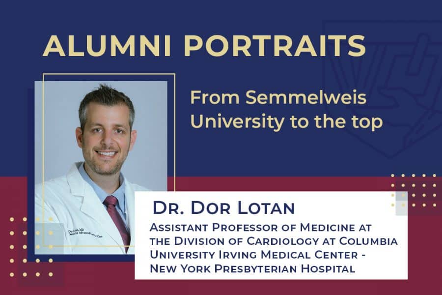 Dr. Dor Lotan: dare to dream big, and put in the hard work – Semmelweis ...
