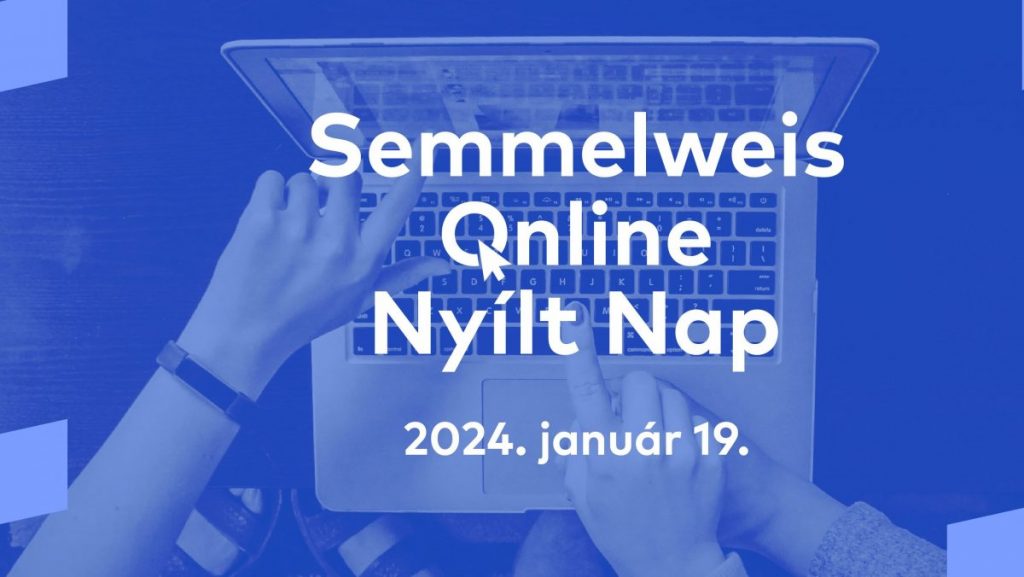 ONLINE NYÍLTNAP 2024 (VIDEÓ FELVÉTEL) – Semmelweis Egyetem Kanizsai Dorottya Többcélú Szakképző ...