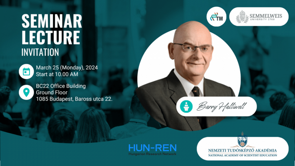 Seminar Lecture Barry Halliwellel (2024. március 25.) – Transzlációs ...