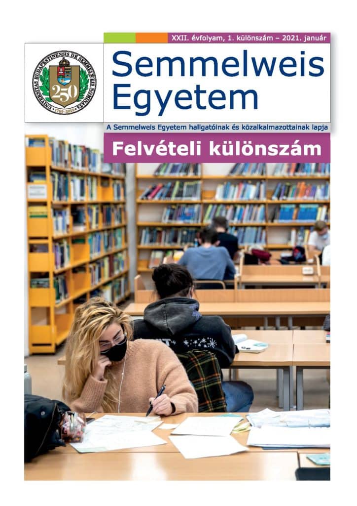 Semmelweis Egyetem – XXII. évfolyam – Felvételi különszám – Semmelweis Újság