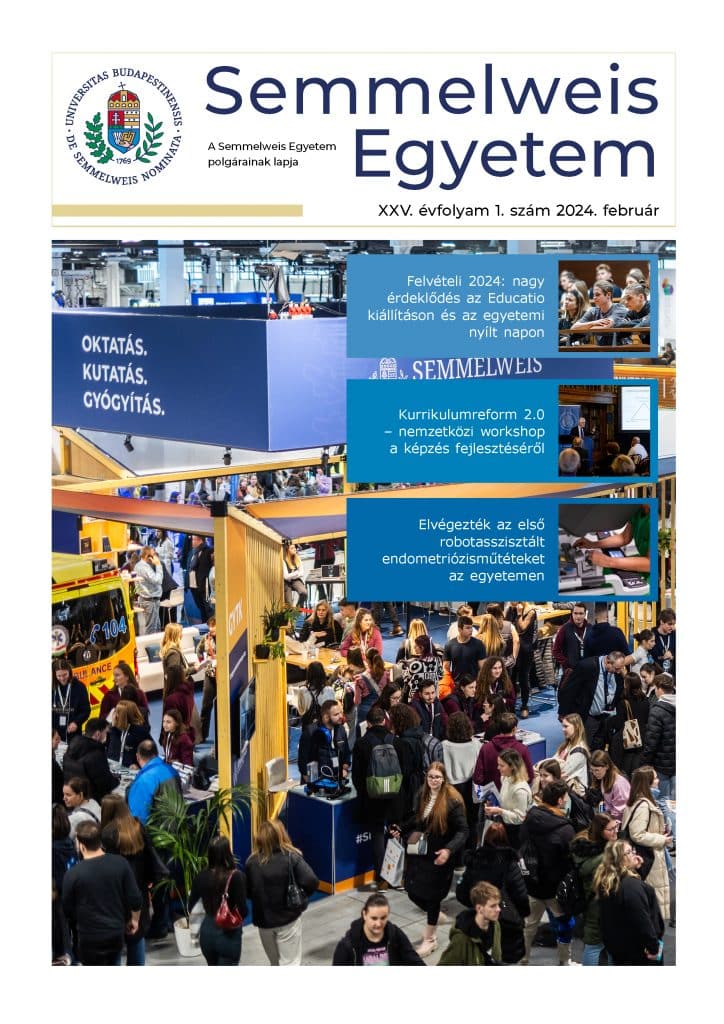 Semmelweis Egyetem – XXV. évfolyam 1. szám – 2024. február – Semmelweis Újság